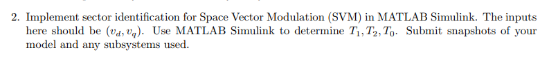 Solved 2 Implement Sector Identification For Space Vector