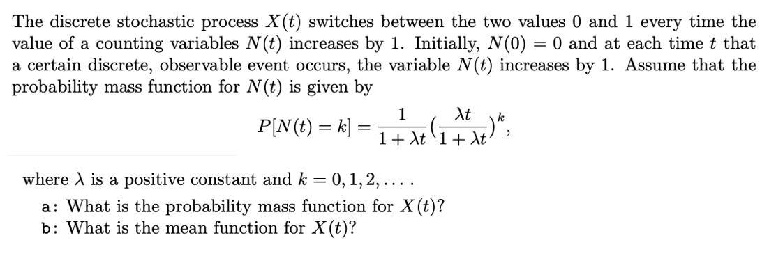 Solved The discrete stochastic process X(t) switches between | Chegg.com