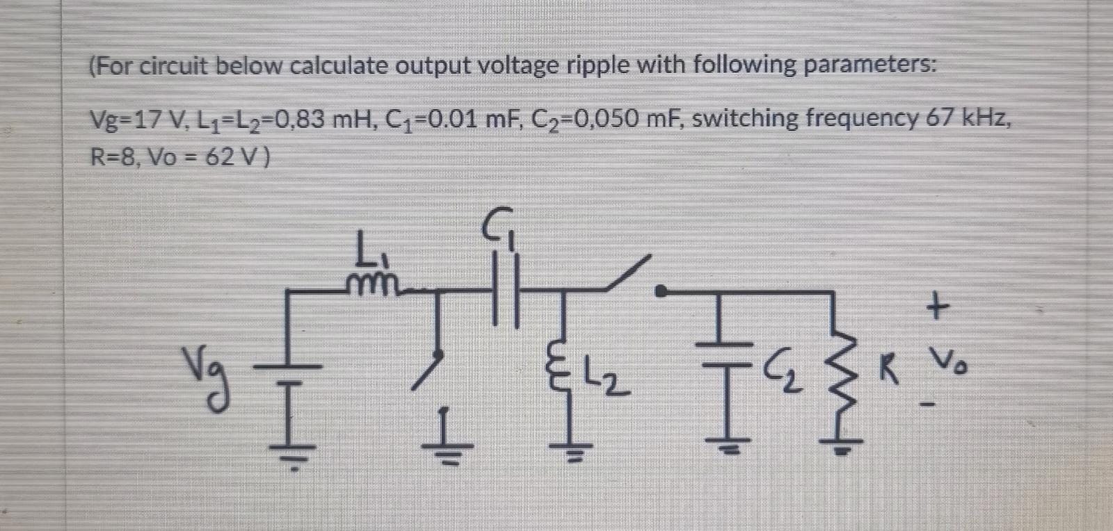 Solved (For circuit below calculate output voltage ripple | Chegg.com