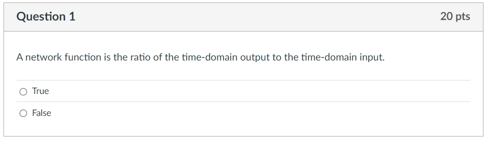 Solved Question 1A network function is the ratio of the | Chegg.com