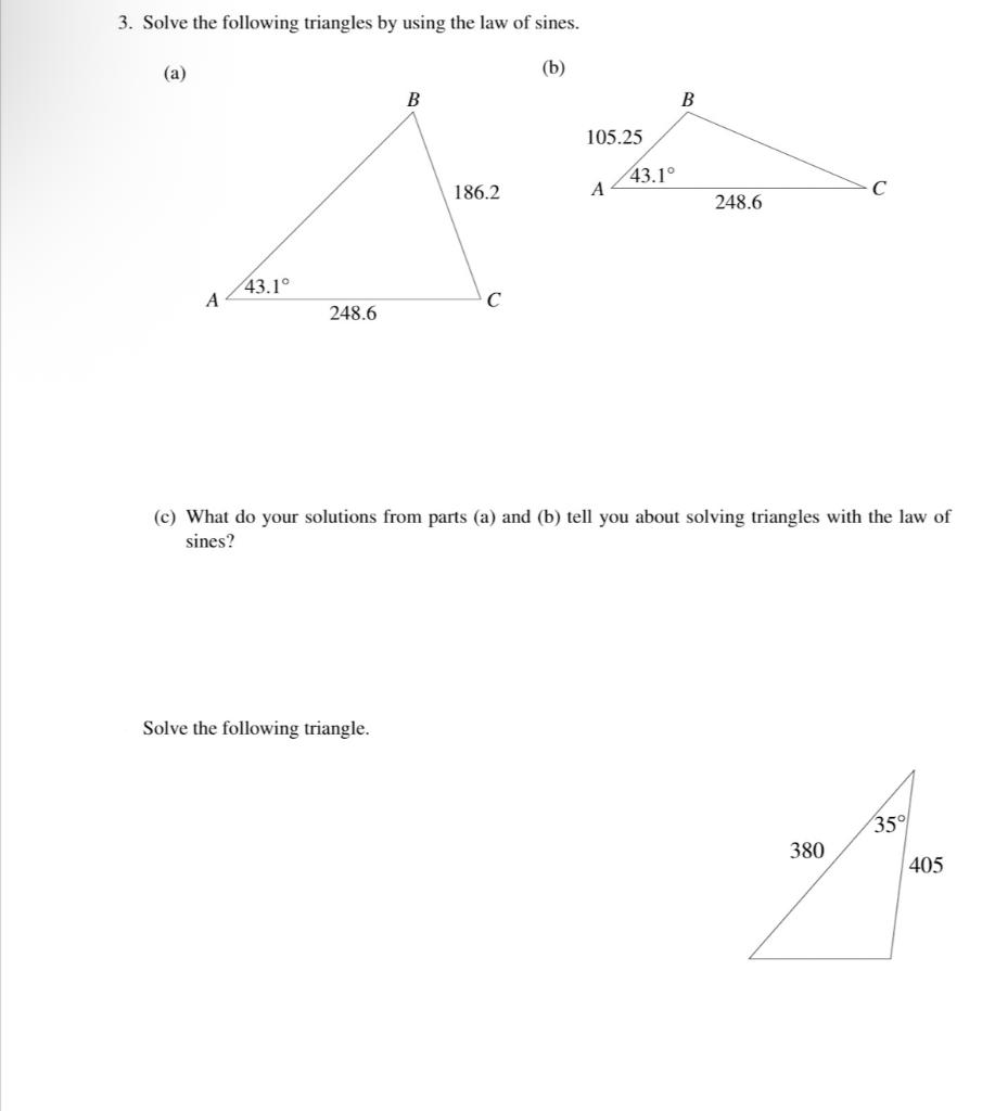 Solved 3. Solve the following triangles by using the law of | Chegg.com