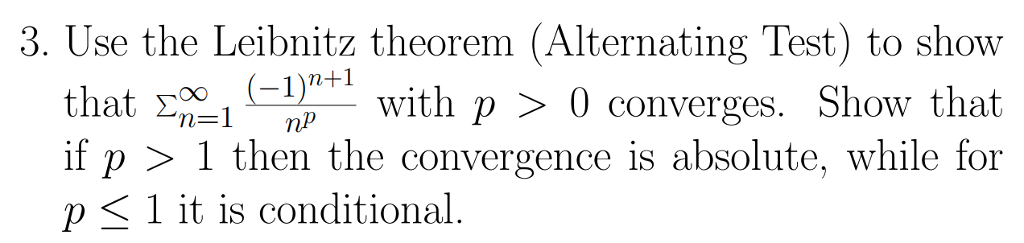 Solved 3. Use the Leibnitz theorem (Alternating Test) to | Chegg.com