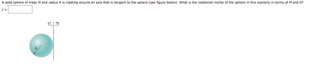 Solved A solid sphere of mass M and radius R is rotating | Chegg.com