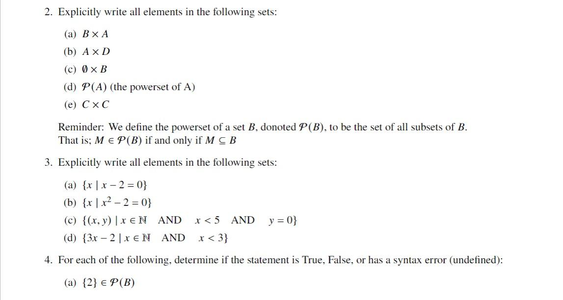 Solved Let A={1,2,3},B={2,3},C={A,B},D={′a′} 1. For each of | Chegg.com