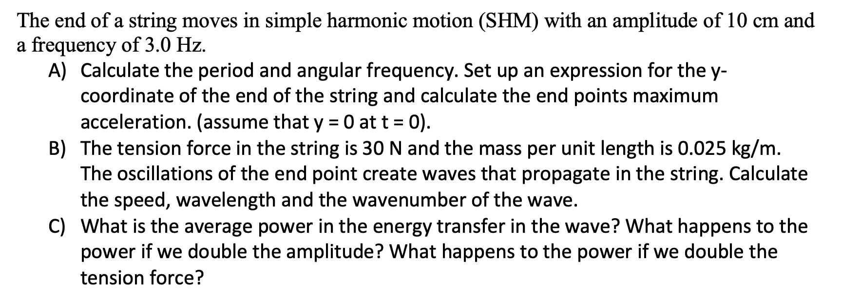 Solved The end of a string moves in simple harmonic motion | Chegg.com