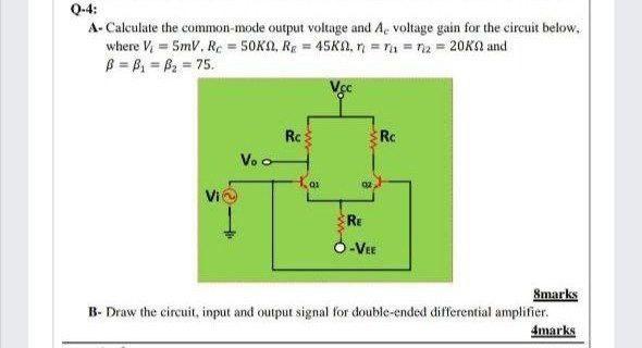 Solved 0-4: A-Calculate the common mode output voltage and A | Chegg.com