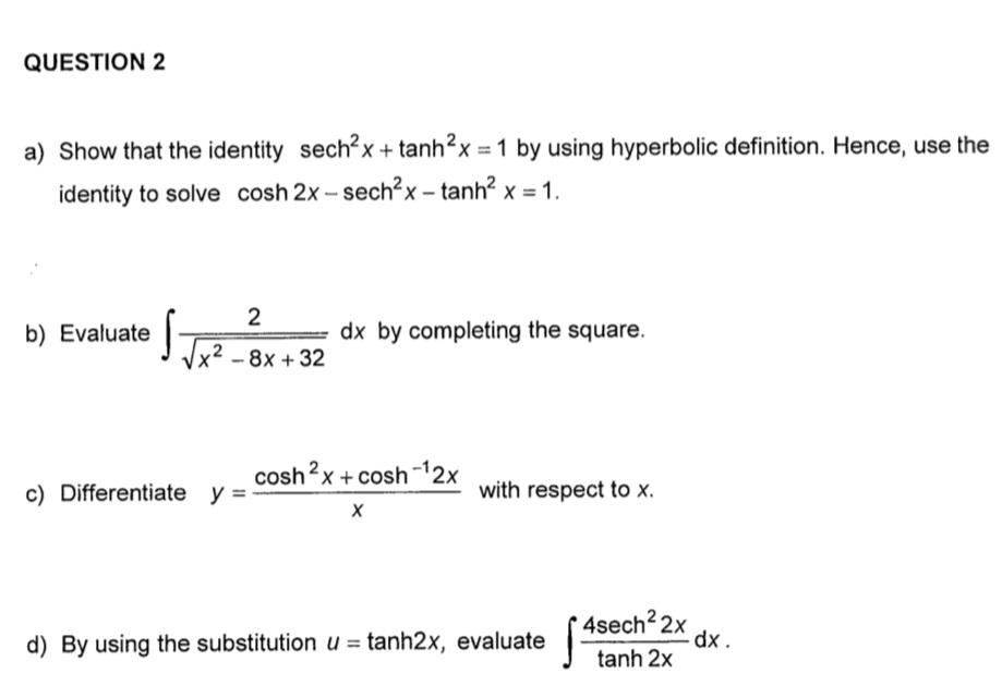 Solved QUESTION 2 a) Show that the identity sech?x + tann²x | Chegg.com