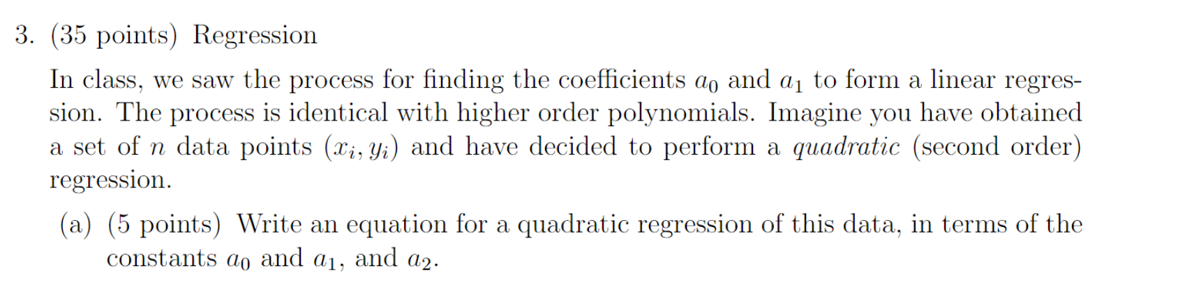 3. (35 points) Regression In class, we saw the | Chegg.com