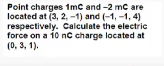Solved Point charges 1mc and -2 mc are located at (3, 2, -1) | Chegg.com