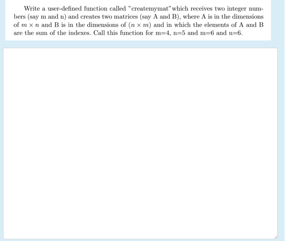 Solved Write a user-defined function called "createmymat” | Chegg.com