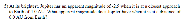 Solved 5) At its brightest, Jupiter has an apparent | Chegg.com