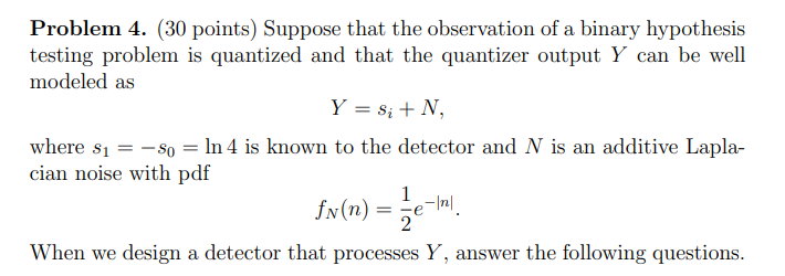 Solved Problem 4. (30 points) Suppose that the observation | Chegg.com