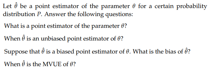 Solved Let θ^ be a point estimator of the parameter θ for a | Chegg.com
