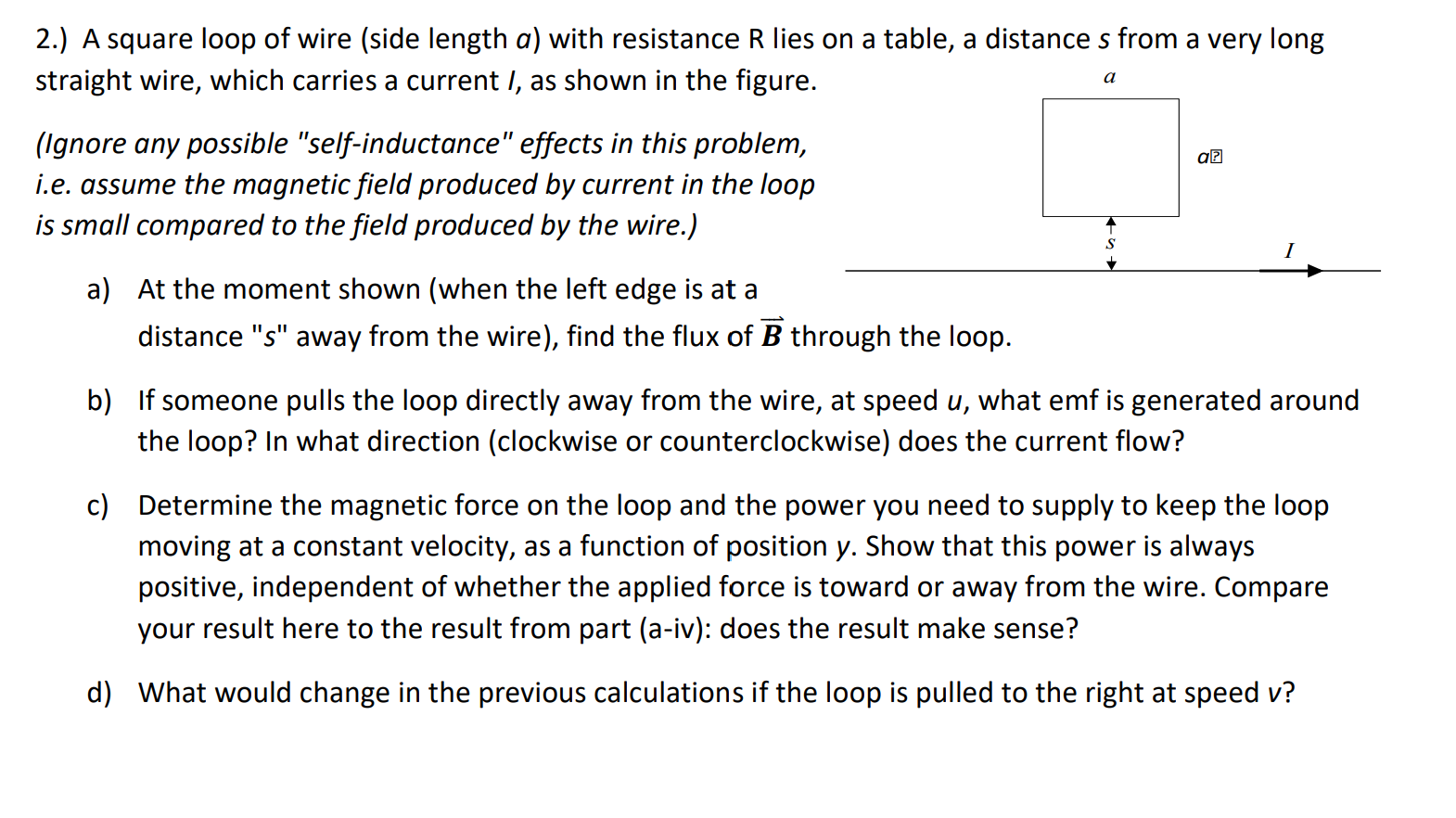 Solved 2.) ﻿A square loop of wire (side length \( ﻿a \) ) | Chegg.com