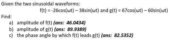 Solved Given the two sinusoidal waveforms: | Chegg.com