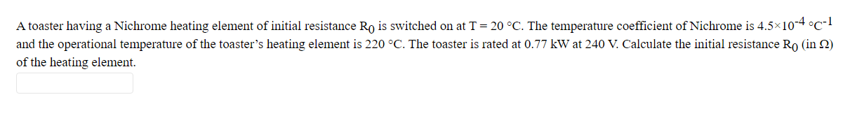 Solved A toaster having a Nichrome heating element of | Chegg.com