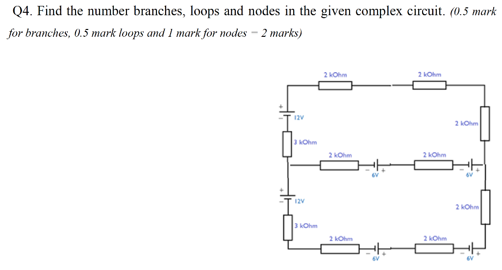 Solved Q4. Find the number branches, loops and nodes in the | Chegg.com