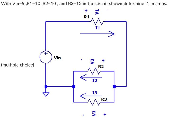 Solved With Vin=5 ,R1=10, R2=10, and R3=12 in the circuit | Chegg.com