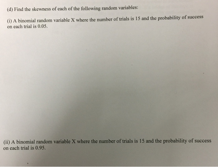 Solved (d) Find the skewness of each of the following random | Chegg.com