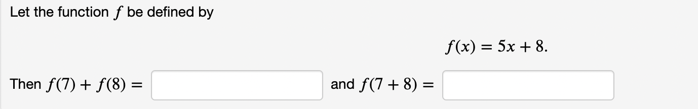 Solved Let the function f be defined by f(x)=5x+8 Then | Chegg.com