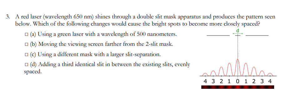 Solved 3. A red laser (wavelength 650 nm ) shines through a | Chegg.com