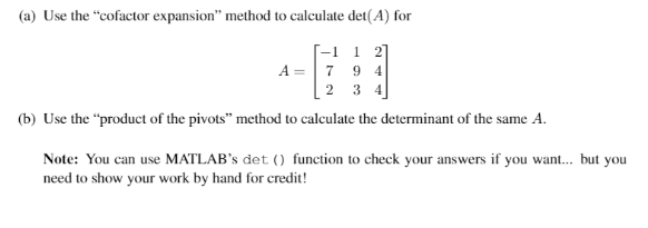 Solved (a) Use the "cofactor expansion" method to calculate | Chegg.com