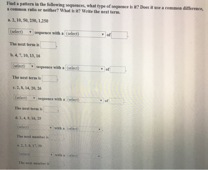 Solved Find a pattern in the following sequences, what type | Chegg.com