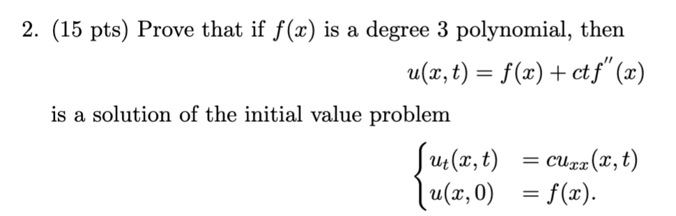 Solved (15 pts) Prove that if f(x) is a degree 3 polynomial, | Chegg.com