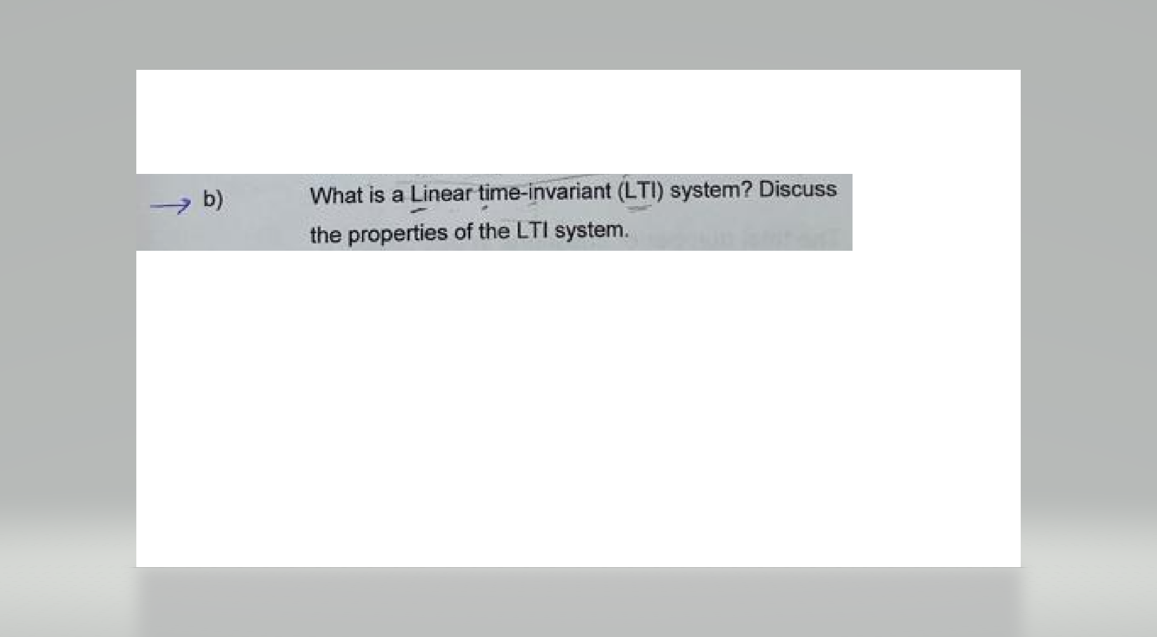 Solved What Is A Linear Time Invariant Lti System Discuss