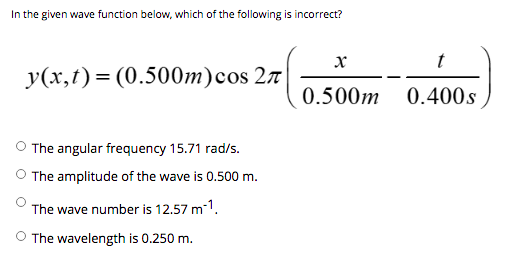 Solved In the given wave function below, which of the | Chegg.com