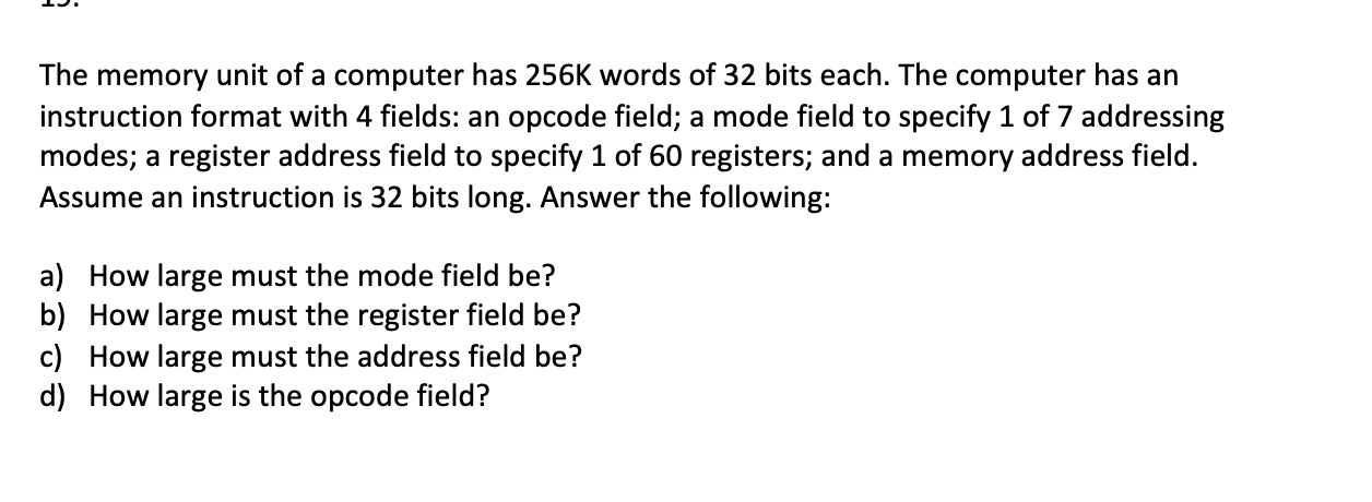 Solved The Memory Unit Of A Computer Has 256k Words Of 32