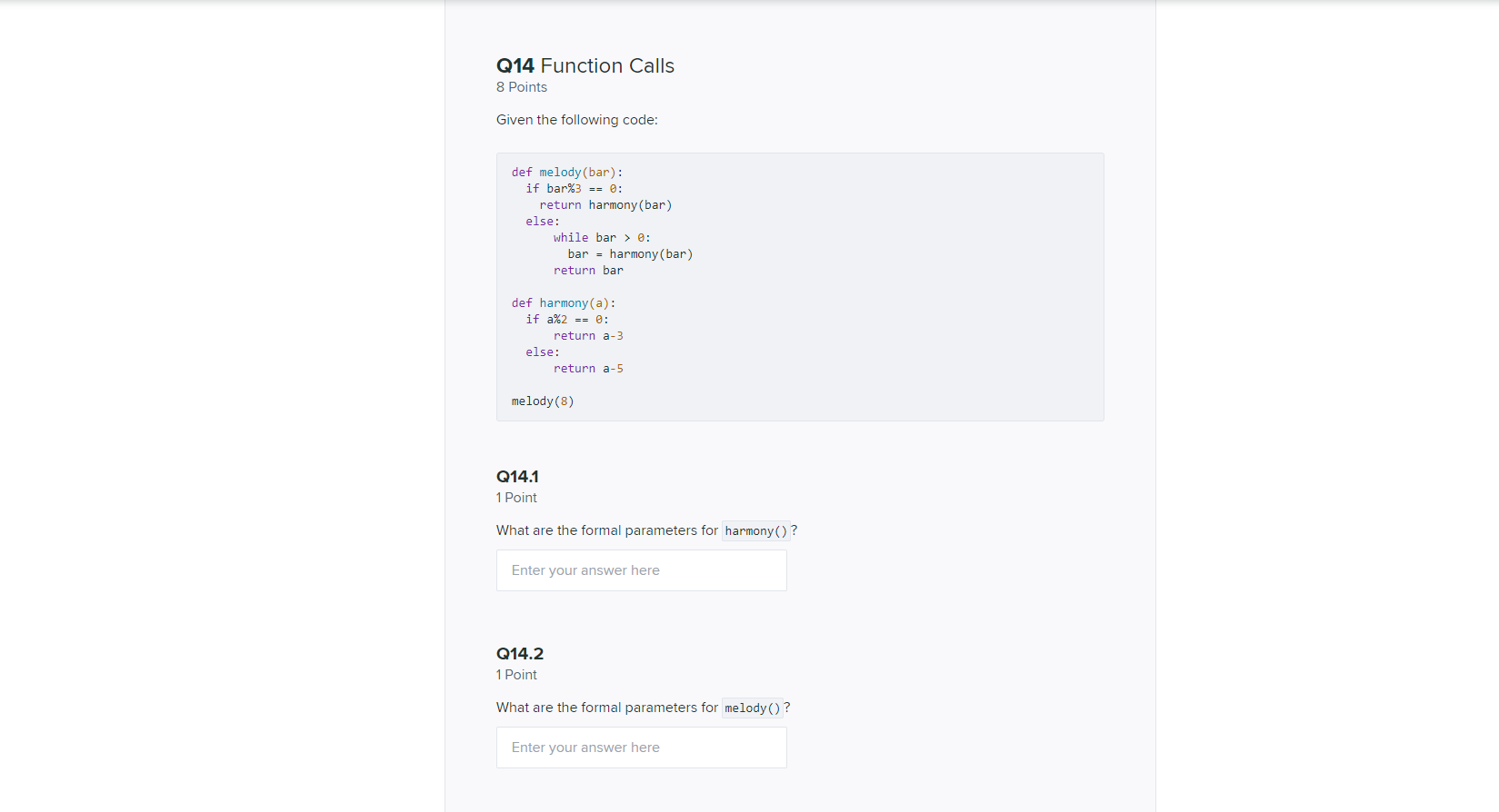 Solved Q14 Function Calls 8 Points Given the following code: | Chegg.com
