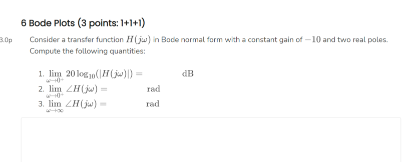 Solved 3.Op 6 Bode Plots (3 points: 1+1+1) Consider a | Chegg.com