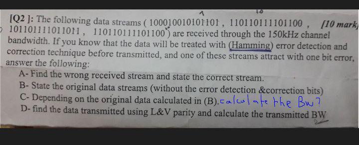 IQ2]: The following data streams (100010010101101, | Chegg.com
