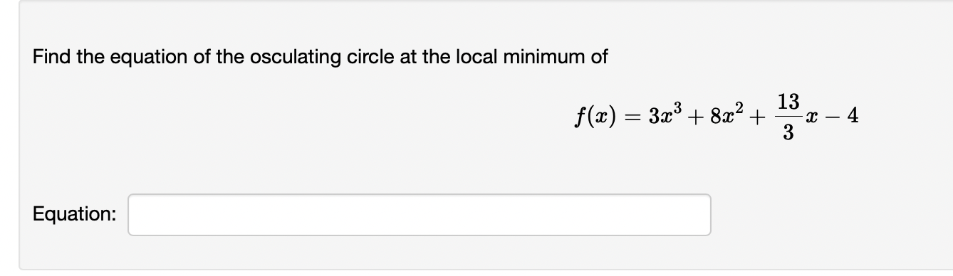 Solved Find the equation of the osculating circle at the | Chegg.com