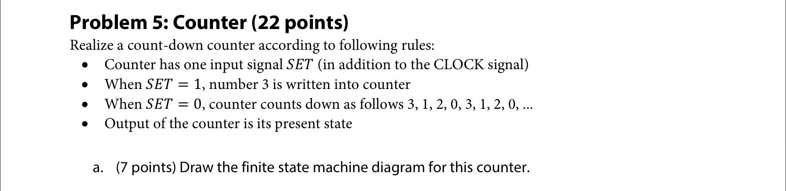 Solved . Problem 5: Counter (22 points) Realize a count-down | Chegg.com