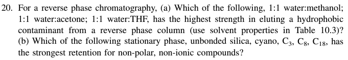 Solved 2. For a reverse phase chromatography, (a) Which of | Chegg.com