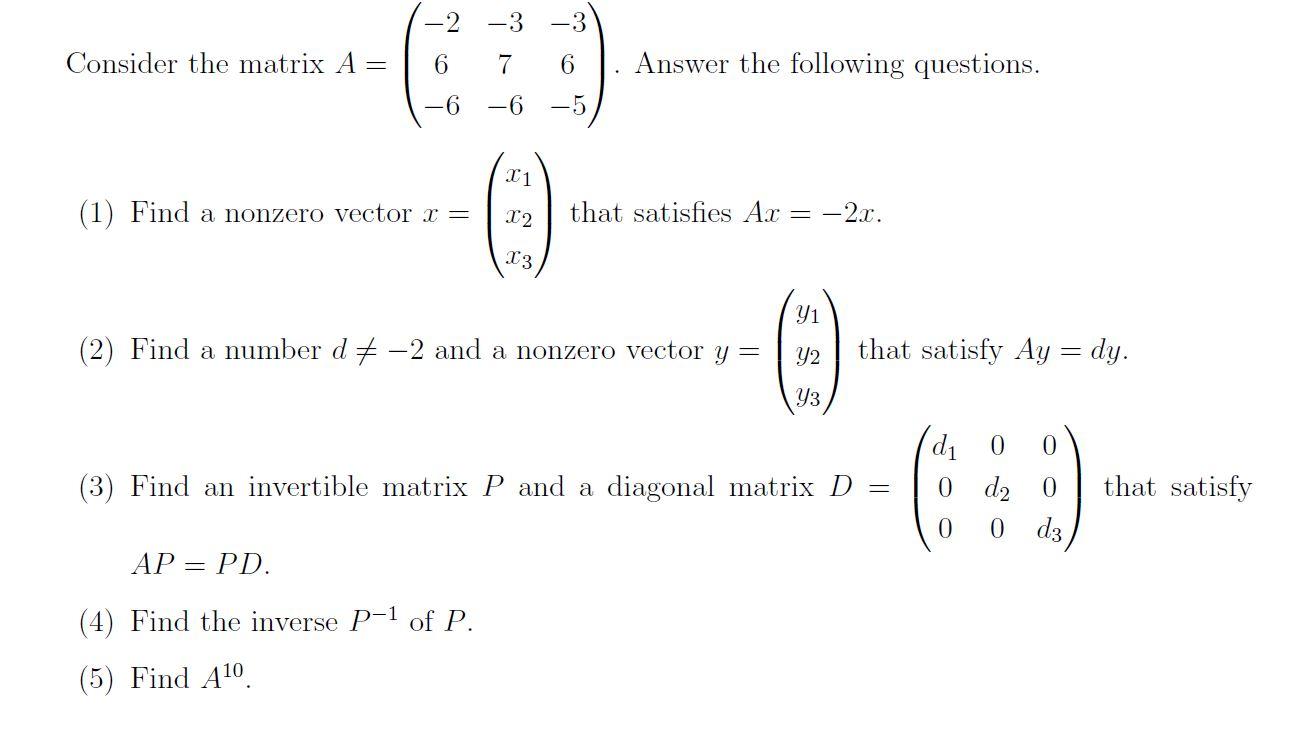 Solved -3 -2 -3 6 7 Consider the matrix A= & o do Answer the | Chegg.com