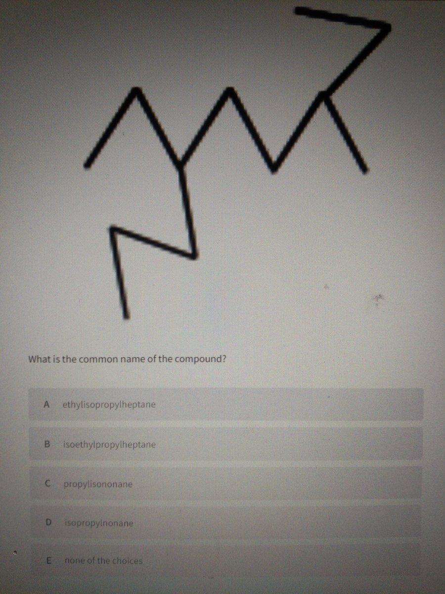 Solved The common name of the compound is A isomethyldecane | Chegg.com