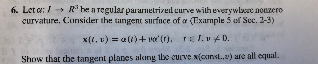 Solved 6. Leto: 1 → R3 be a regular parametrized curve with | Chegg.com