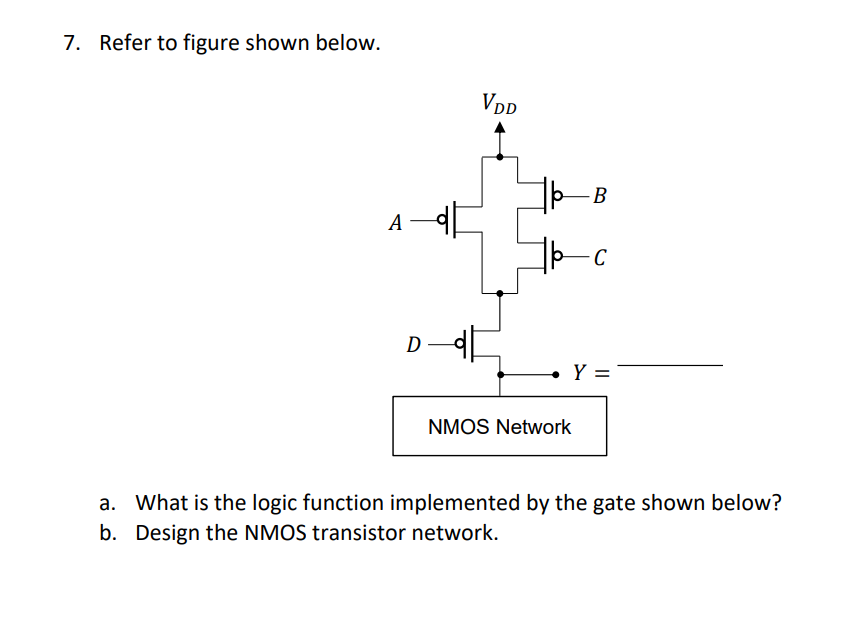 7. Refer to figure shown below. a. What is the logic | Chegg.com