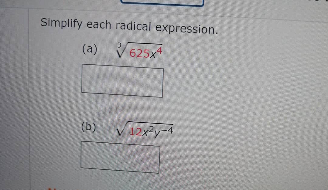 Solved Simplify each radical expression. (a) 3625x4 (b) | Chegg.com