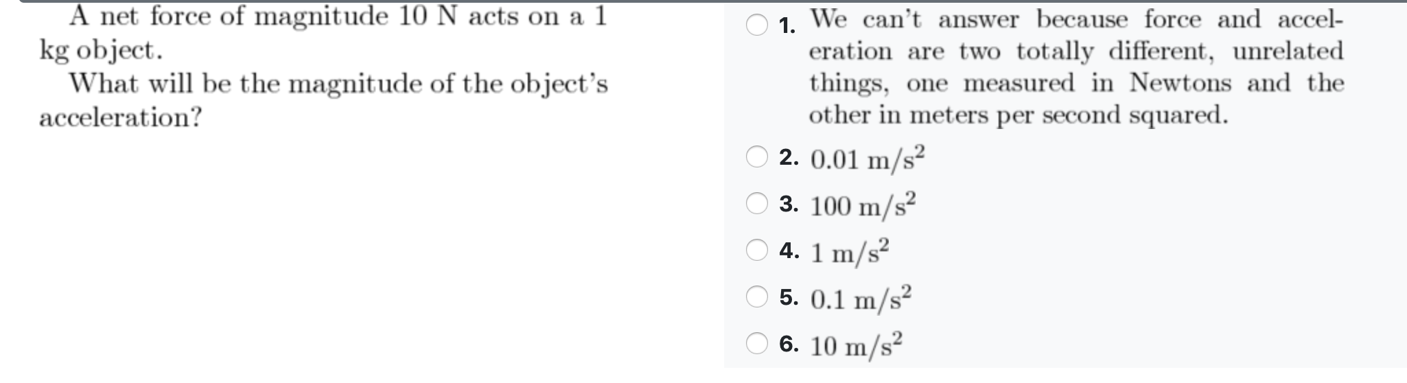Solved A net force of magnitude 10 N acts on a 1 kg object. | Chegg.com