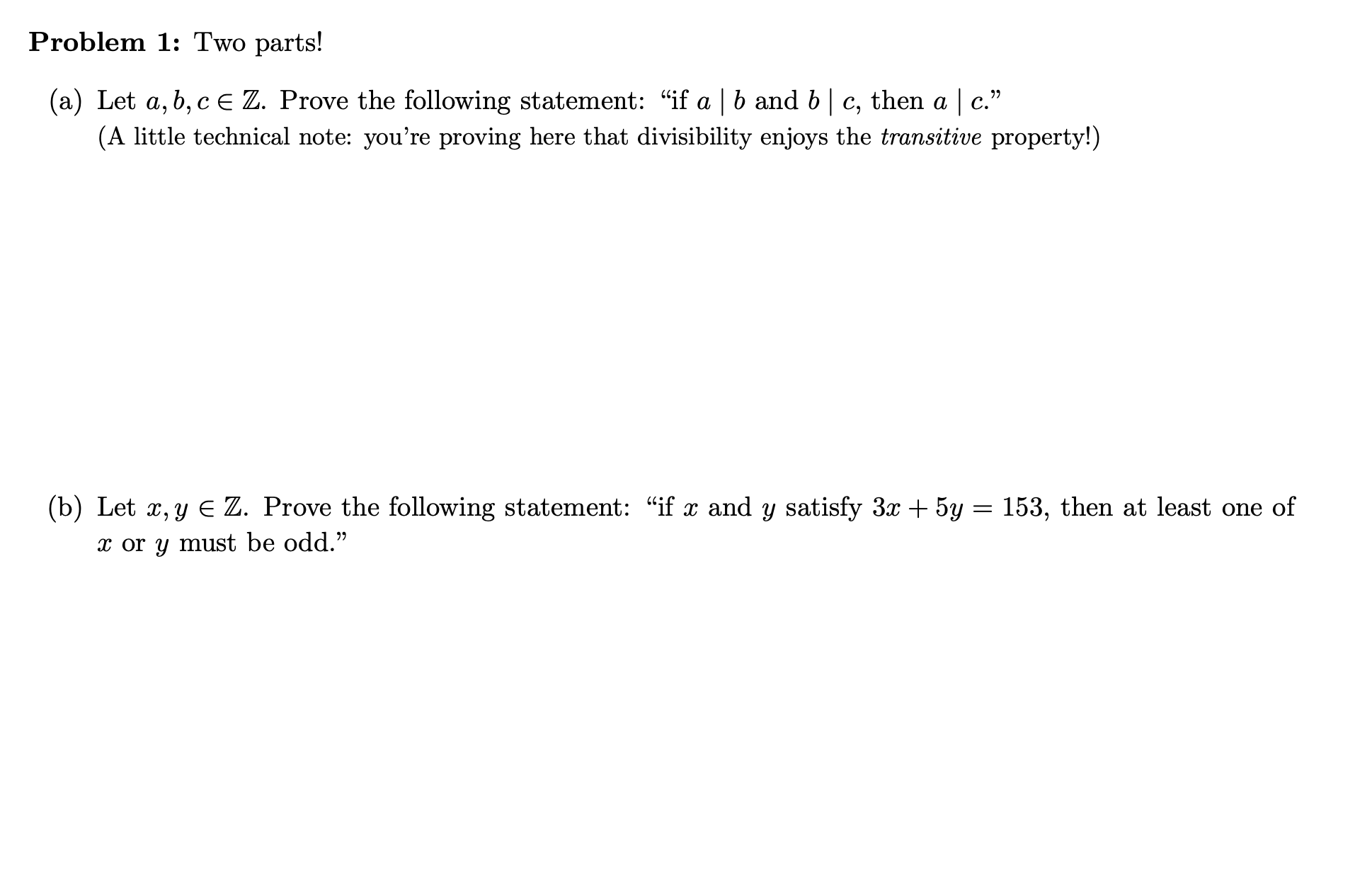 Solved Problem 1: Two parts!(a) ﻿Let a,b,cinZ. Prove the | Chegg.com