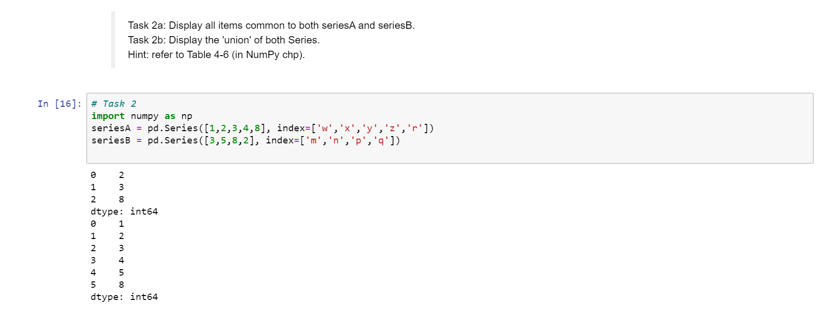 Solved Task 2a: Display all items common to both seriesA and | Chegg.com