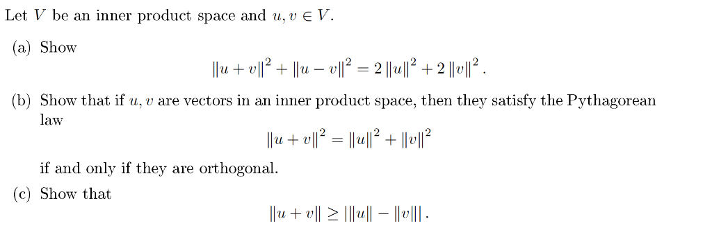 Solved Let V be an inner product space and u,v EV. (a) Show | Chegg.com
