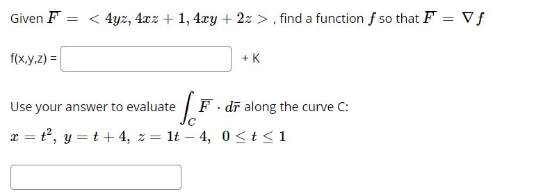 Solved Given F = , find a function | Chegg.com