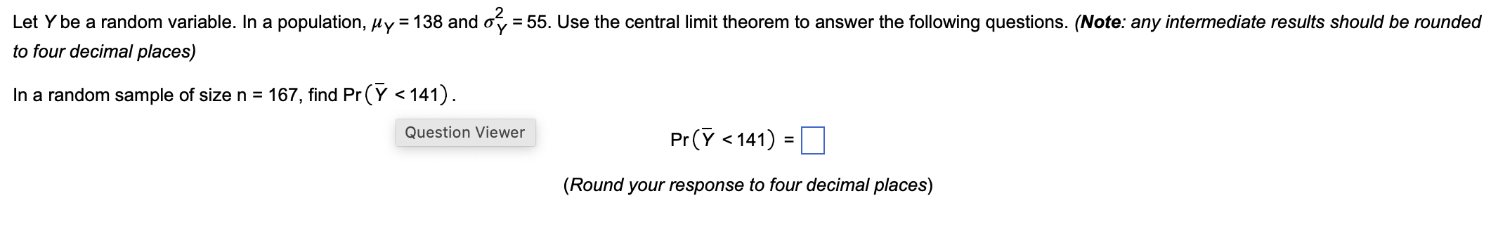 Solved Let Y be a random variable. In a population, μY=138 | Chegg.com Solved Let Y be a random variable. In a population, μY=138 | Chegg.com
