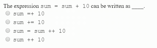 Solved The expression sum sum+ 10 sum += 10 sum 10 can be | Chegg.com