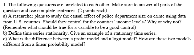 Solved 1. The following questions are unrelated to each | Chegg.com